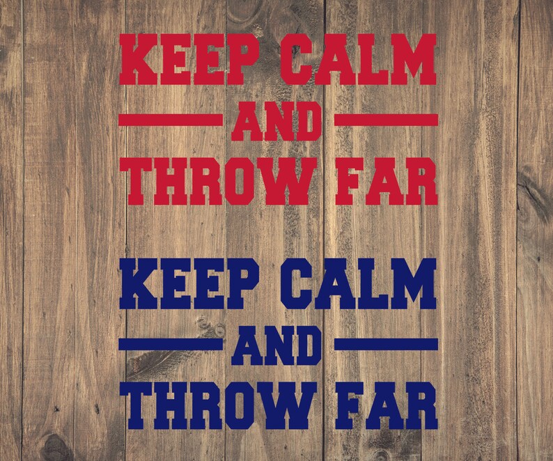 Keep Calm and Throw Far Vinyl Decal, Shot Put Thrower Car Window ...