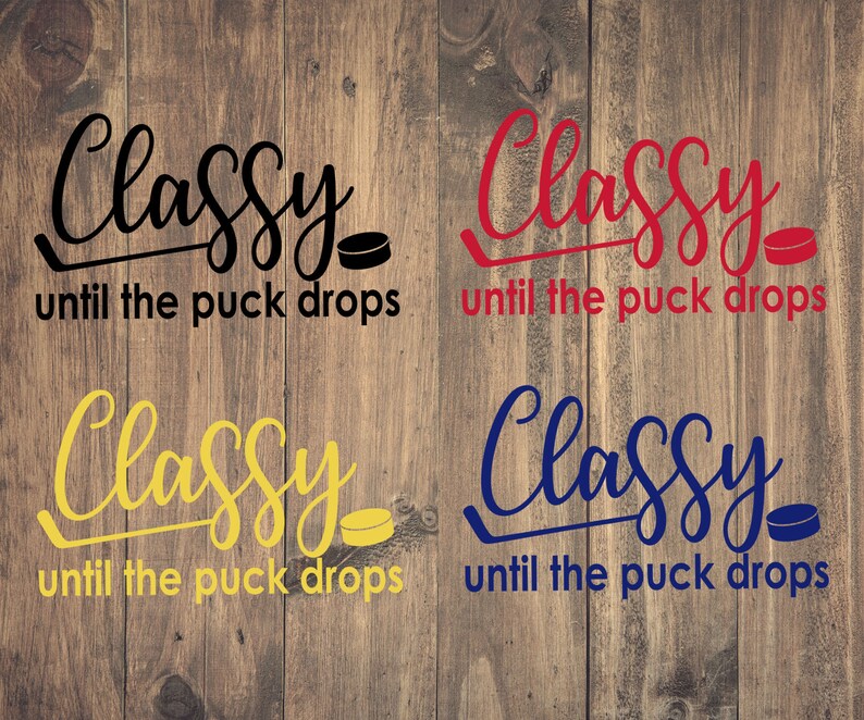 Classy Until the Puck Drops Vinyl Decal, Funny Hockey Car Window ...