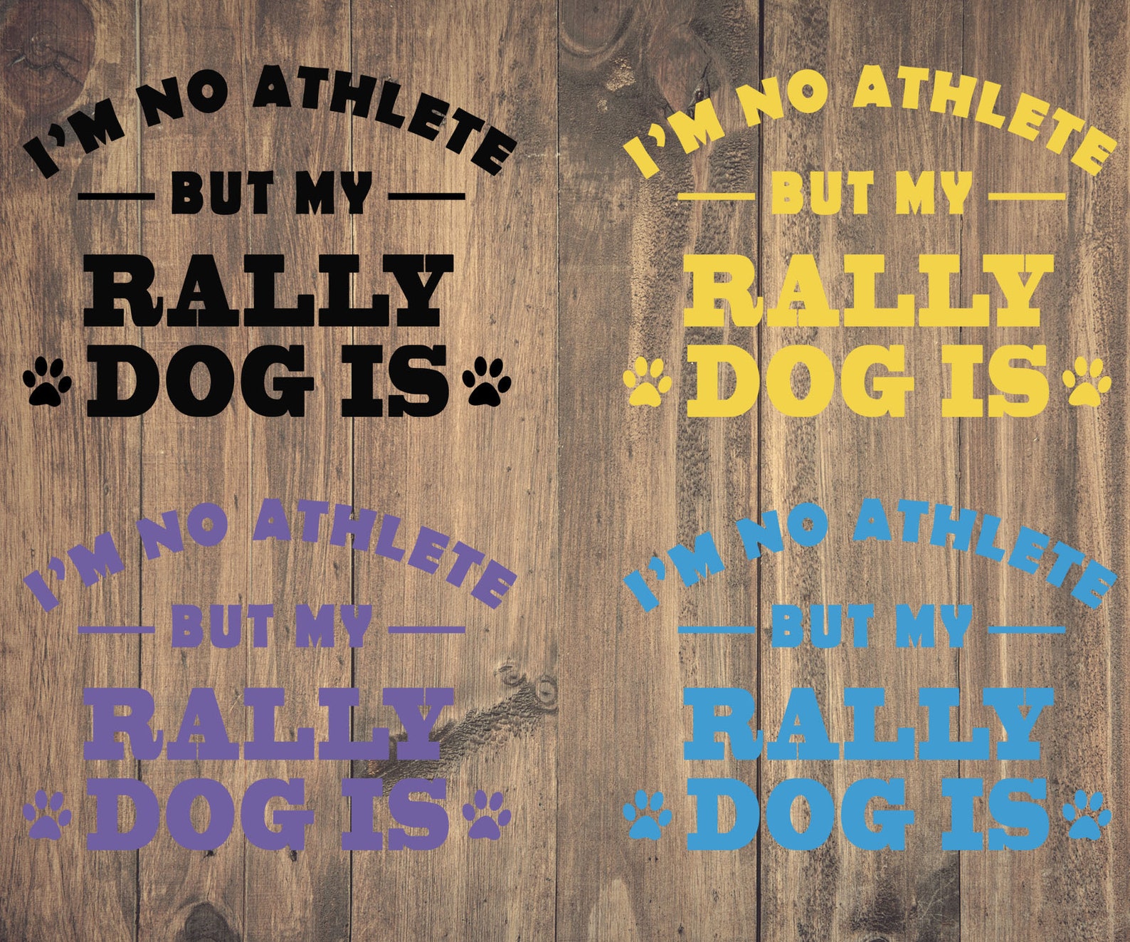 I'm No Athlete but My Rally Dog Is! Rally Dog Vinyl Decal for Car ...