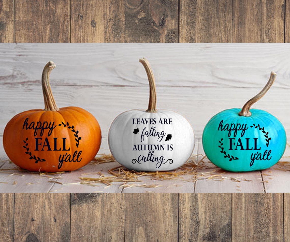 Happy Fall Y'all Pumpkin Vinyl Decal, Leaves Are Falling Autumn is ...