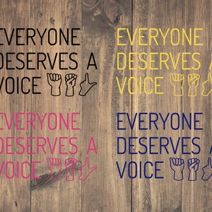 Everyone Deserves A Voice ASL Vinyl Decal, American Sign Language Car ...