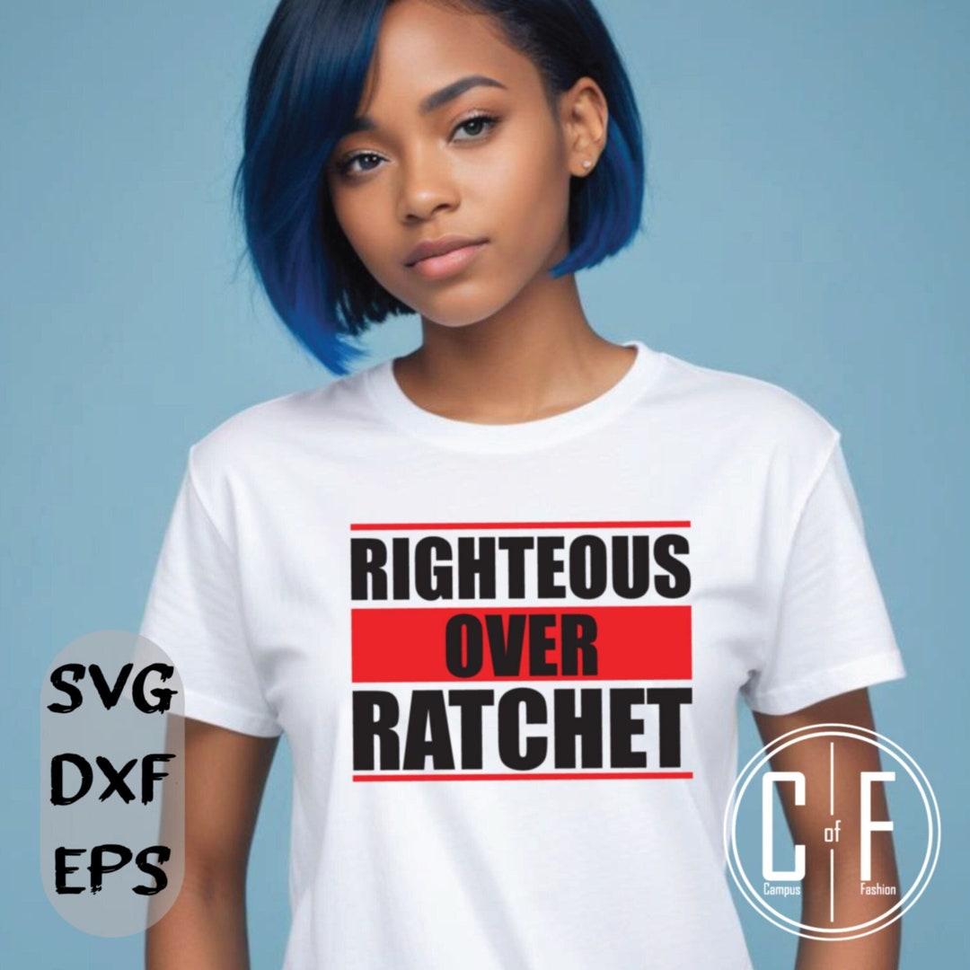 Righteous Over Ratchet | SVG | DXF | EPS | Vector Art Commercial ...
