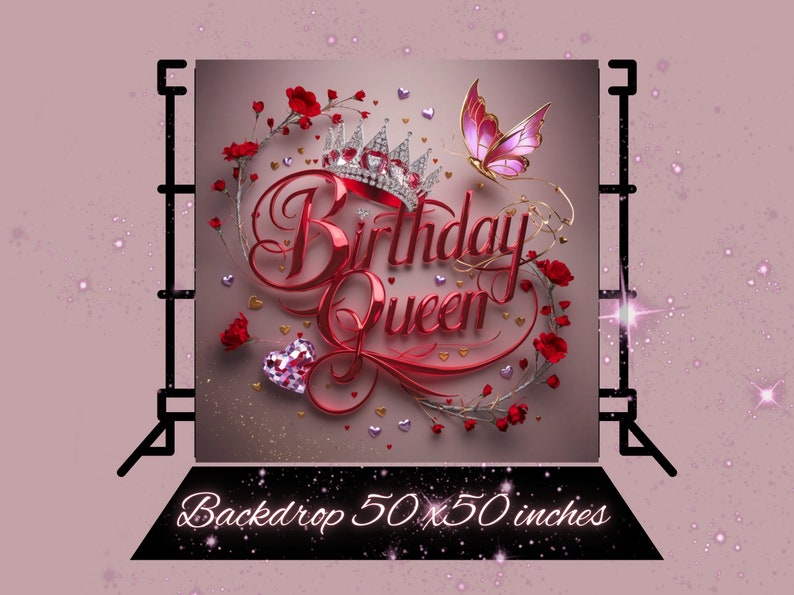 Birthday Queen 3D Artwork Event Backdrop, Birthday Backdrop, Digital ...