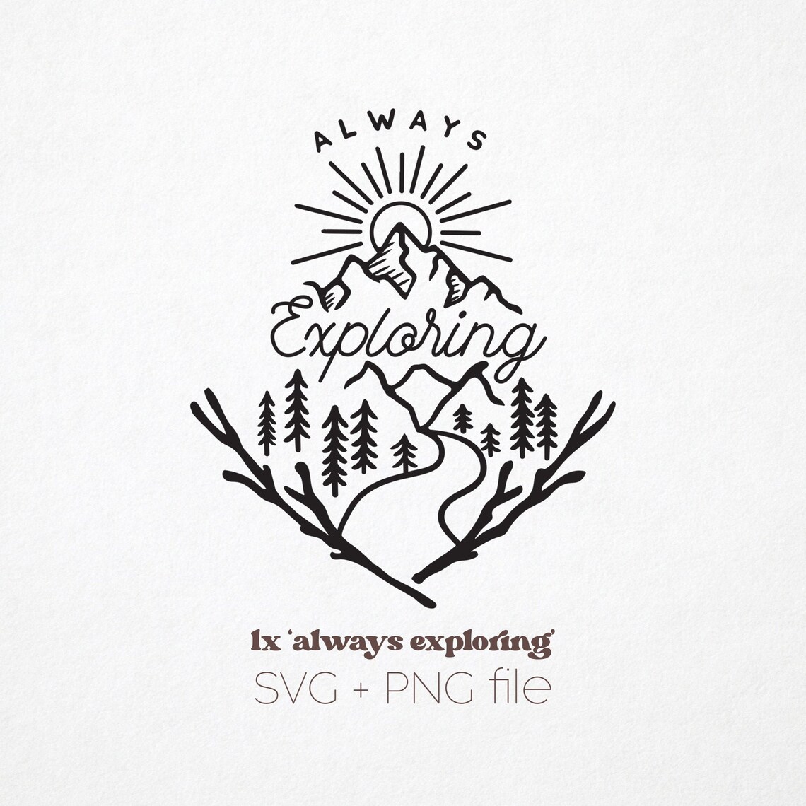 Always Exploring Hiking SVG Cricut Wilderness Cut File - Etsy