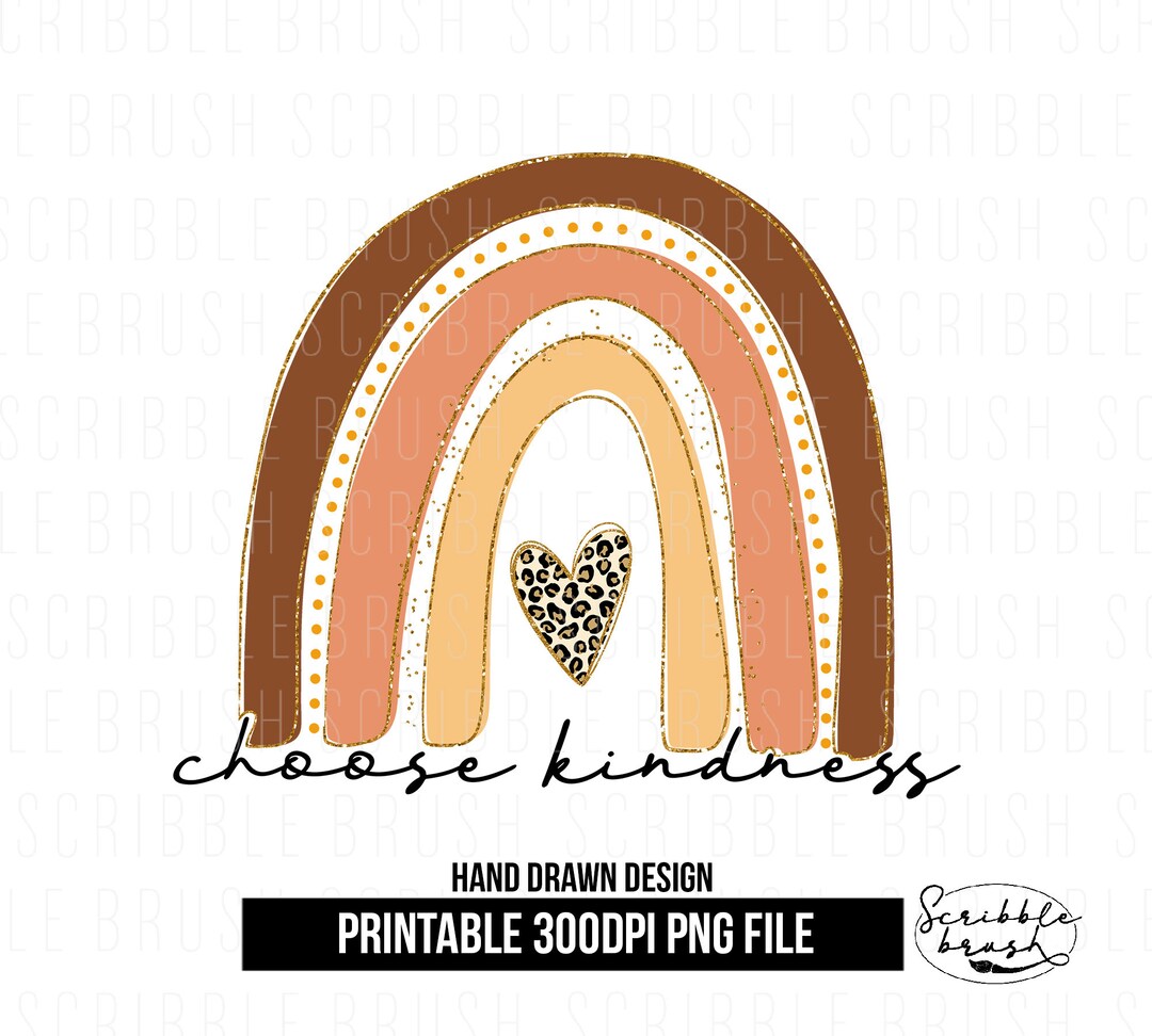 Glitter Choose Kindness Rainbow Sublimation PNG, Boho Rainbow ...