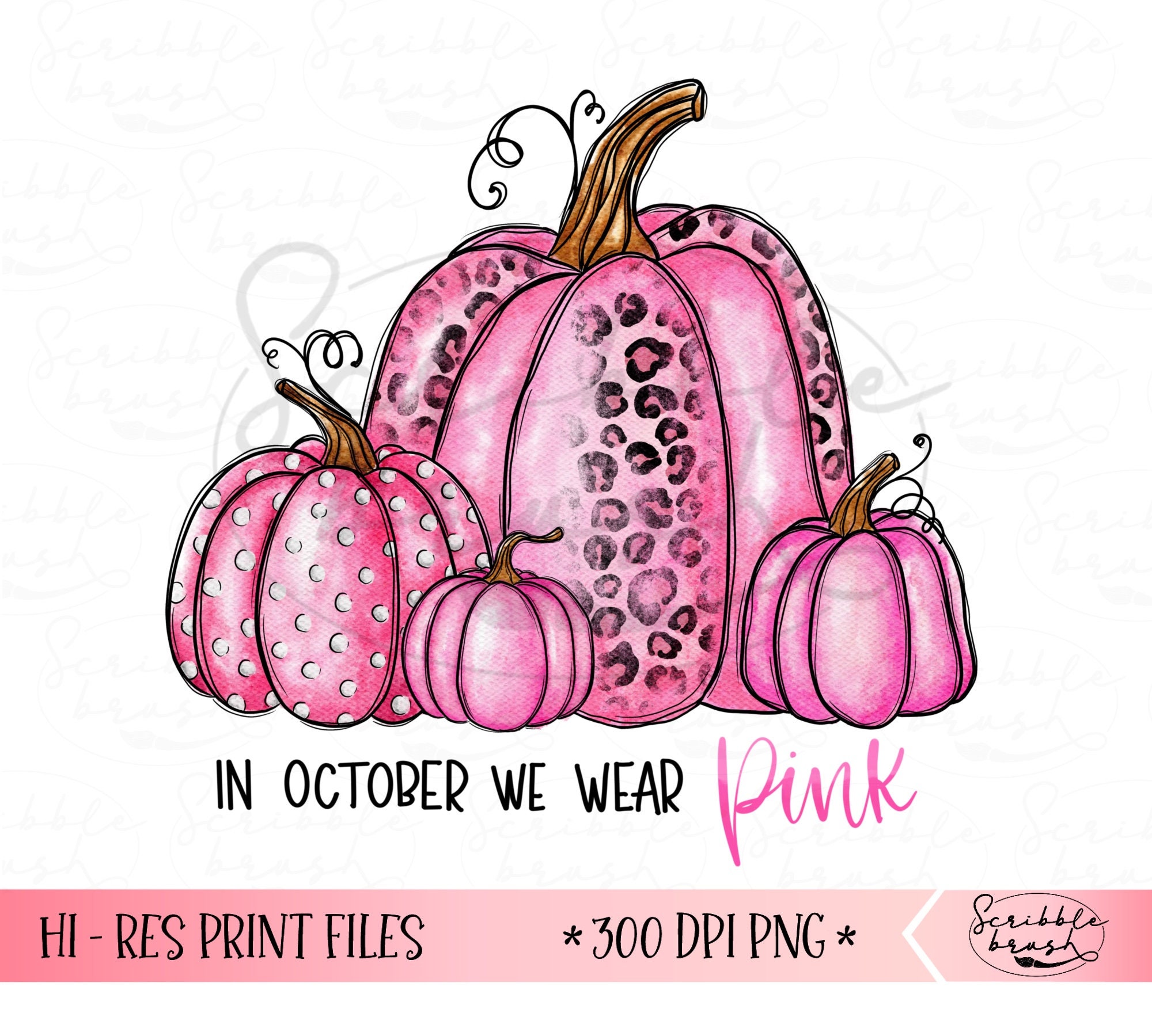 In October We Wear Pink Pumpkins Sublimation PNG Clipart, Printable ...