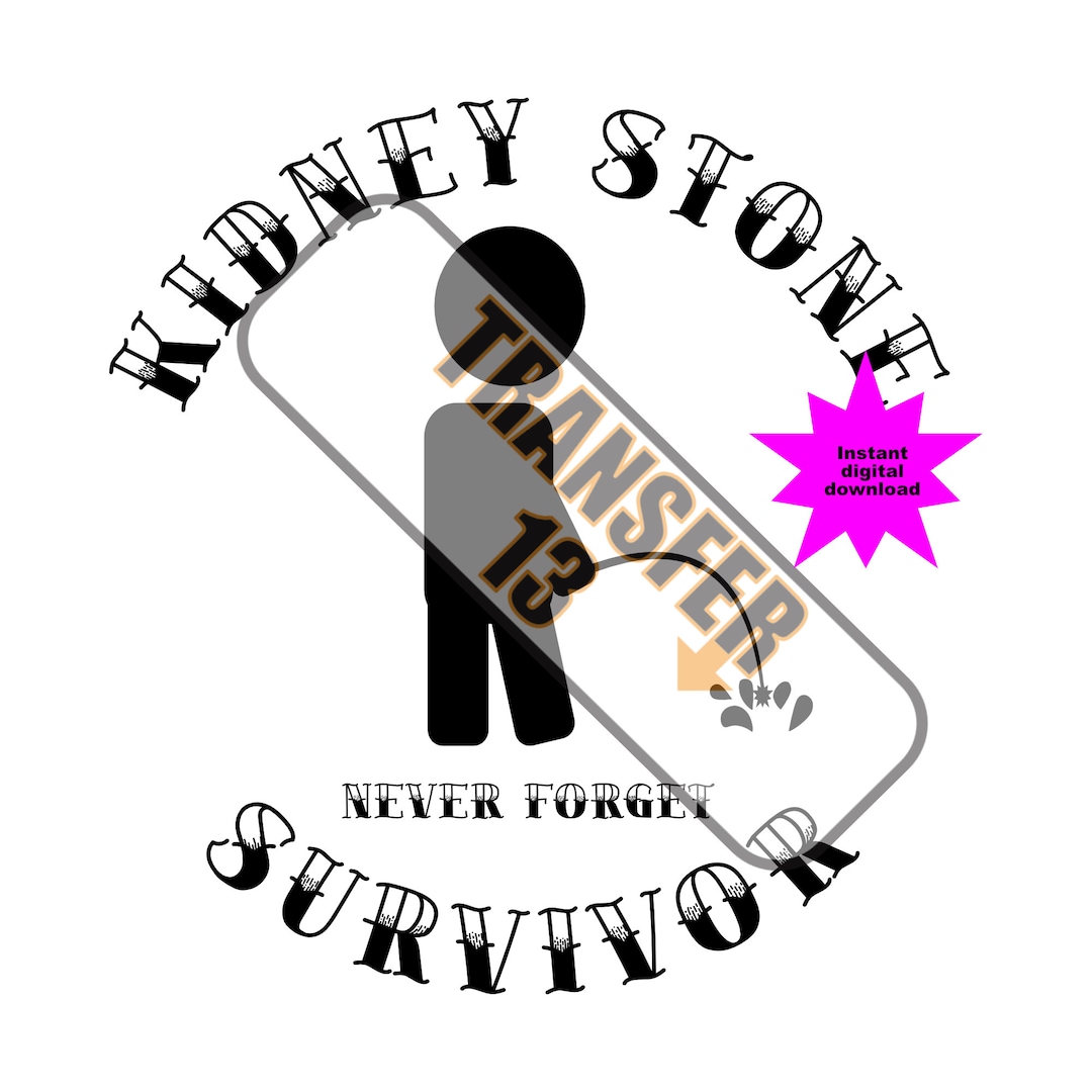 Kidney Stone Survivor Instant Digital Download-png/svg/pdf/vinyl ...