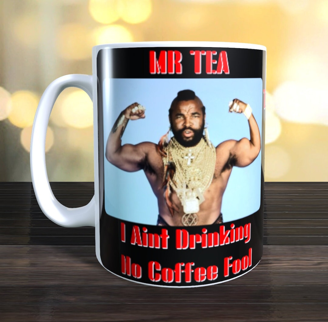 Mr T Mug, the A-team, Retro TV. Image Wraps Around the Mug. - Etsy