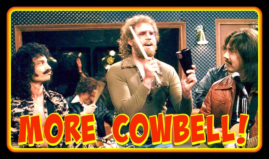 5" Classic "i Need MORE Cowbell!" Vinyl Sticker. Ferrell, Walken SNL TV ...