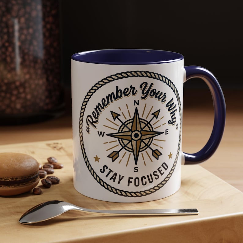 Motivational Compass Mug – Remember Your Why, Stay Focused Coffee Cup ...