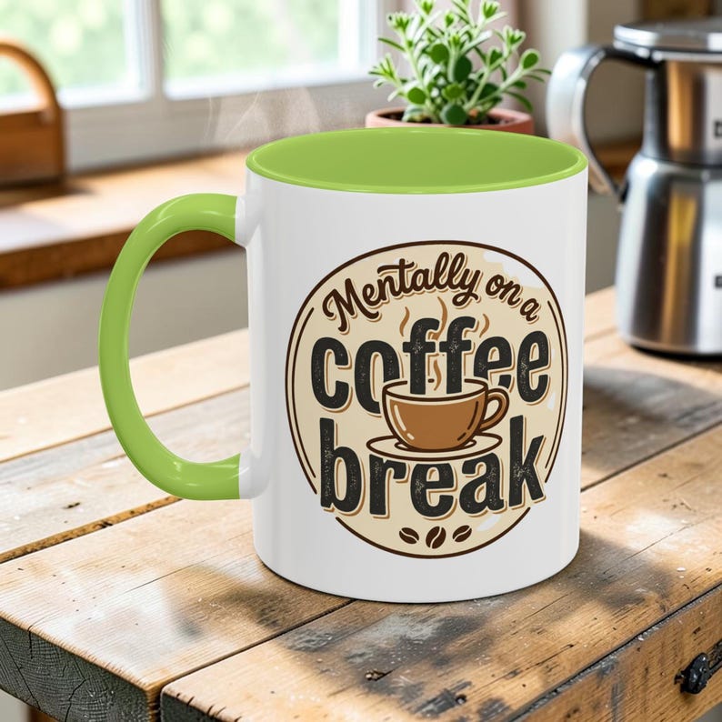 Mentally on Coffee Break Mug – Funny Work From Home Relatable Office ...