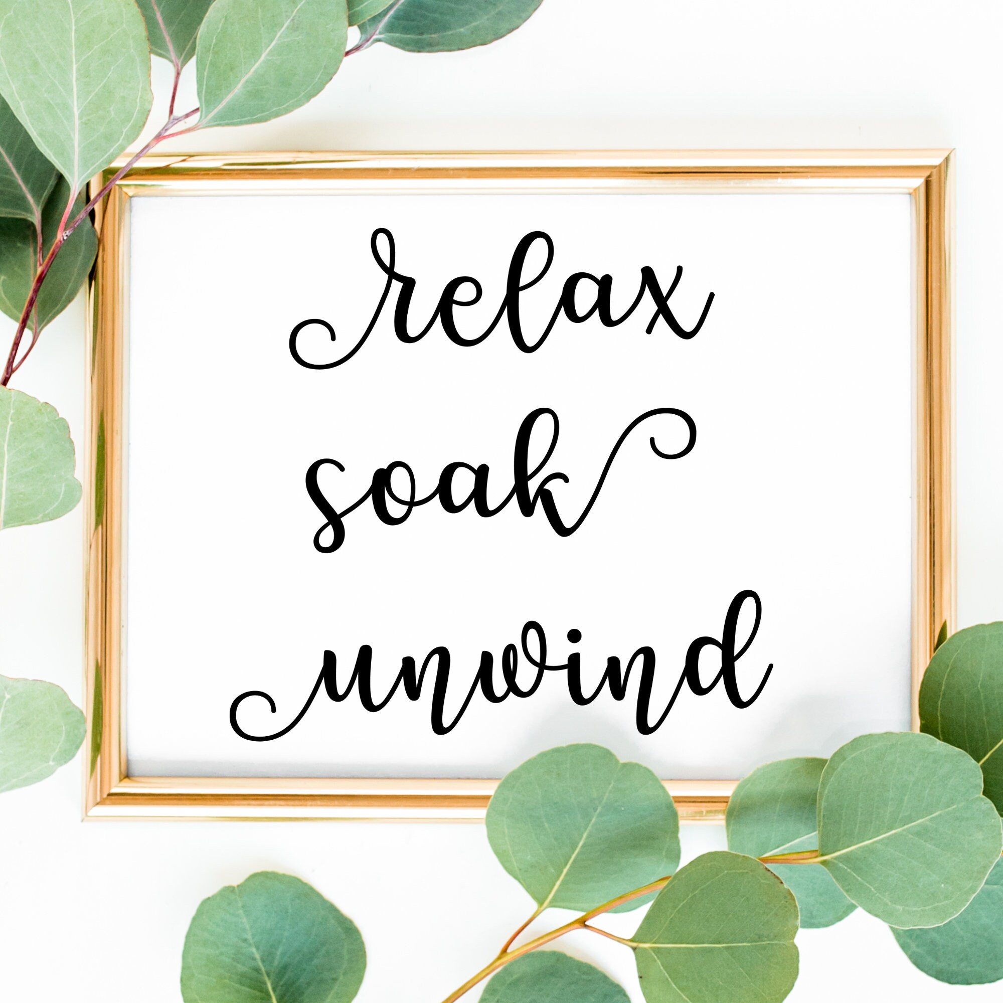 Bathroom SVG - Farmhouse SVG - Relax Soak Unwind SVG - Relax Svg - Soak ...