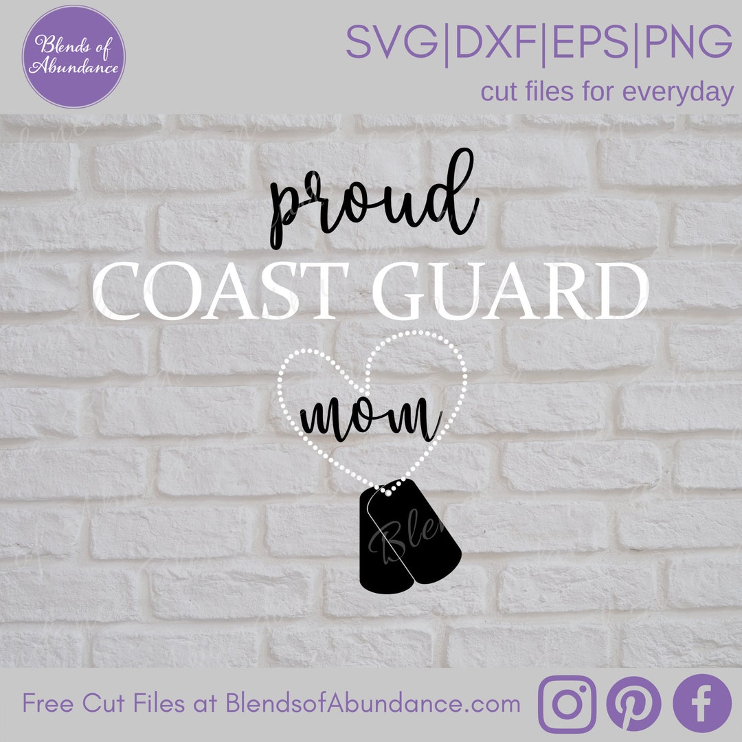 Proud Coast Guard Mom SVG - Coast Guard Svg - SVG - Military Svg ...