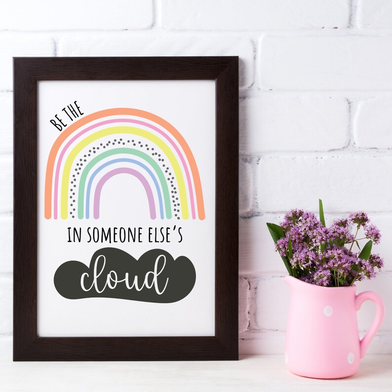 Be the Rainbow in Someone Else's Cloud SVG Rainbow SVG | Etsy