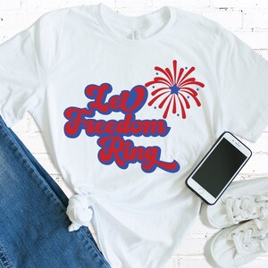 Let Freedom Ring Firework SVG - 4th of July SVG - Red, White & Blue ...