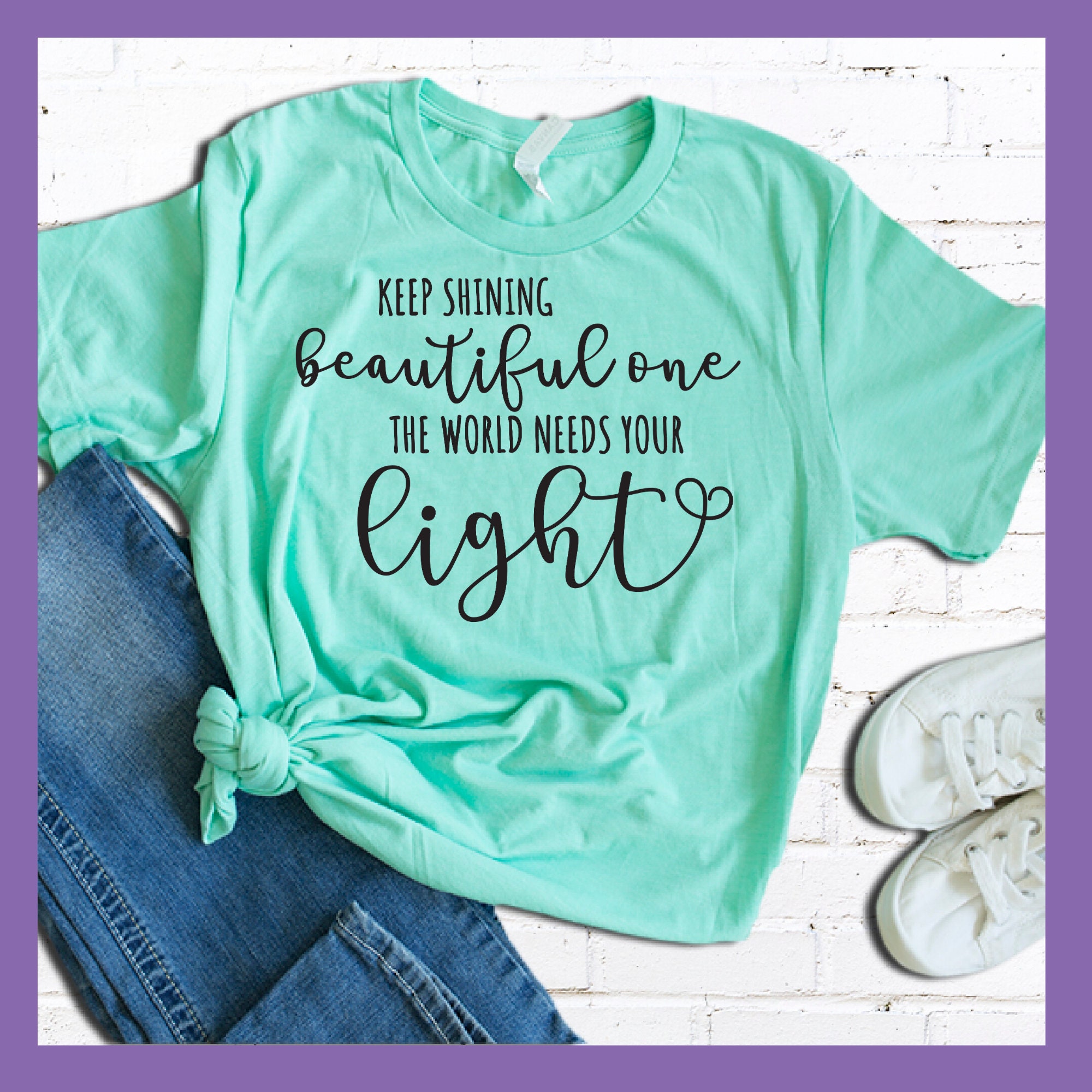Beautiful One SVG - Keep Shining SVG - World Needs Your Light SVG ...