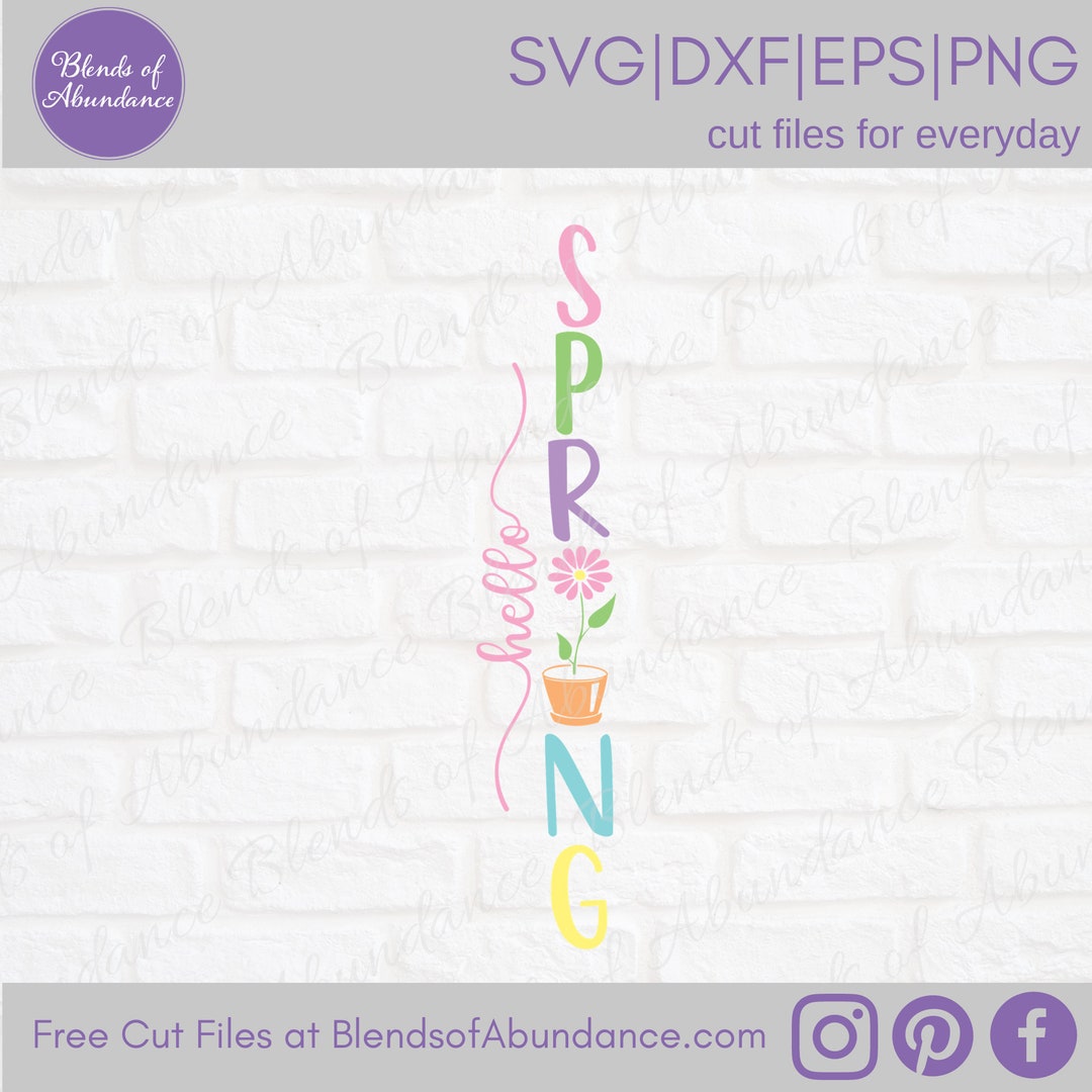 Hello Spring SVG - Spring SVG - Spring Vertical Sign SVG - Farmhouse ...