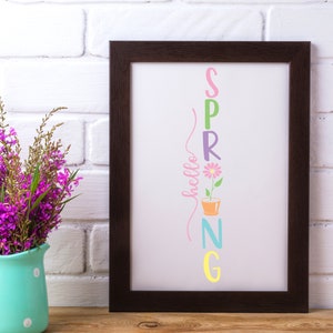 Hello Spring SVG - Spring SVG - Spring Vertical Sign SVG - Farmhouse ...