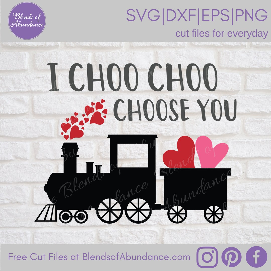 I Choo Choose You SVG - Valentine's Day Cut File - Boy Train Svg ...