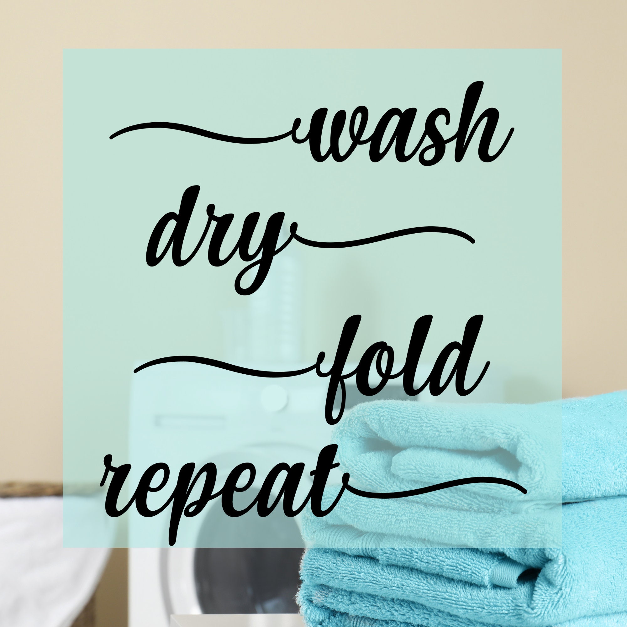 Wash Dry Fold Repeat SVG - Laundry Room Sign SVG - Laundry Room Decor ...