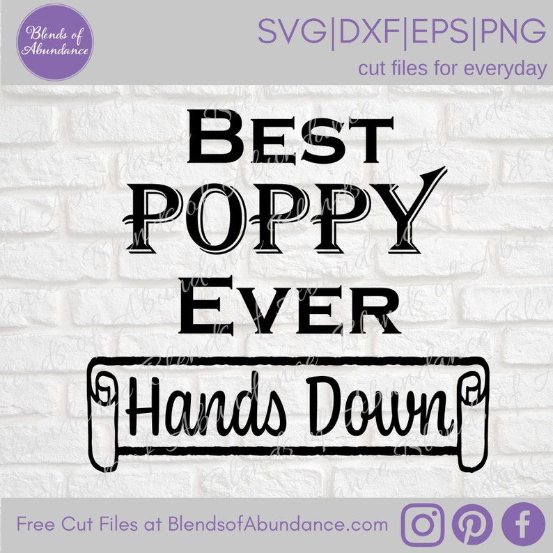 Best Poppy Ever Hands Down SVG - Father's Day SVG - Father's Day Gift ...