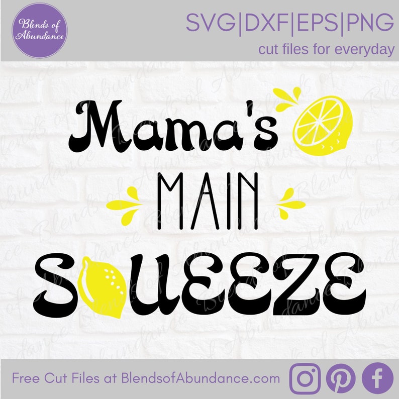 Mama's Main Squeeze SVG Lemon Squeeze Saying SVG Main | Etsy