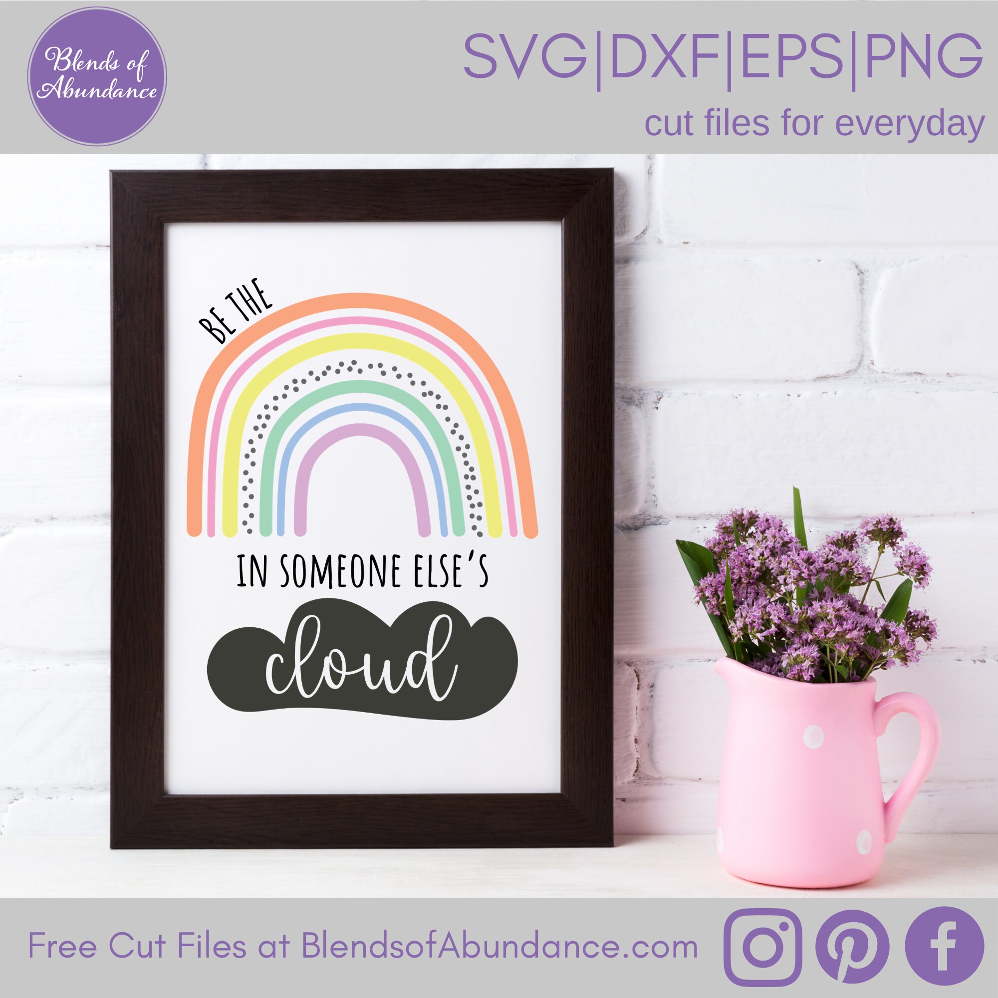 Be The Rainbow in Someone Else's Cloud SVG Rainbow SVG | Etsy