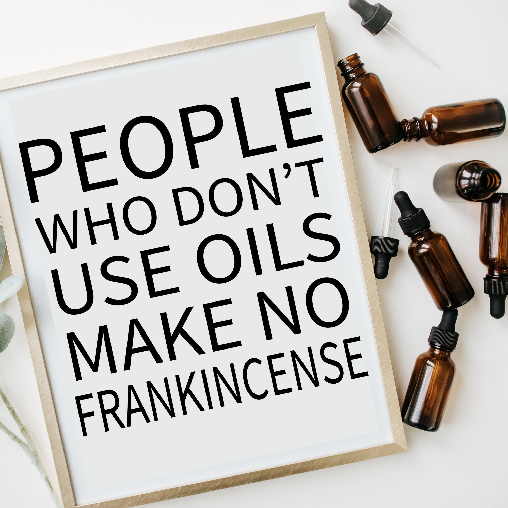 People Who Don't Use Oils Make No Frankincense SVG | Etsy
