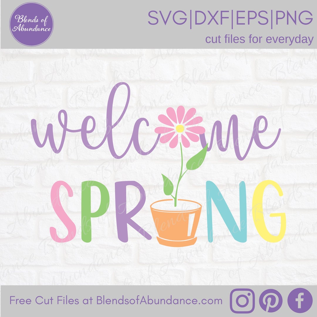 Welcome Spring SVG - Spring SVG - Spring Sign SVG - Farmhouse Svg ...
