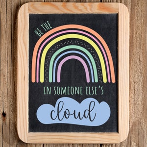 Be the Rainbow in Someone Else's Cloud SVG - Rainbow SVG - Boho Rainbow ...