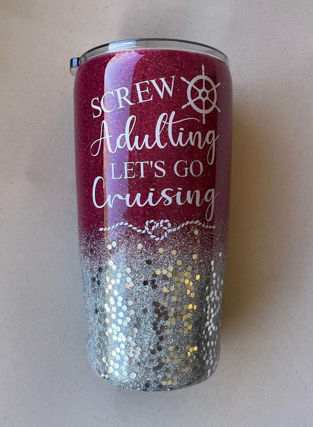 Insulated Screw Adulting Let's Go Cruising Glitter Tumbler, Custom ...