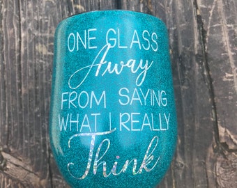 One Glass Away Tumbler - Etsy