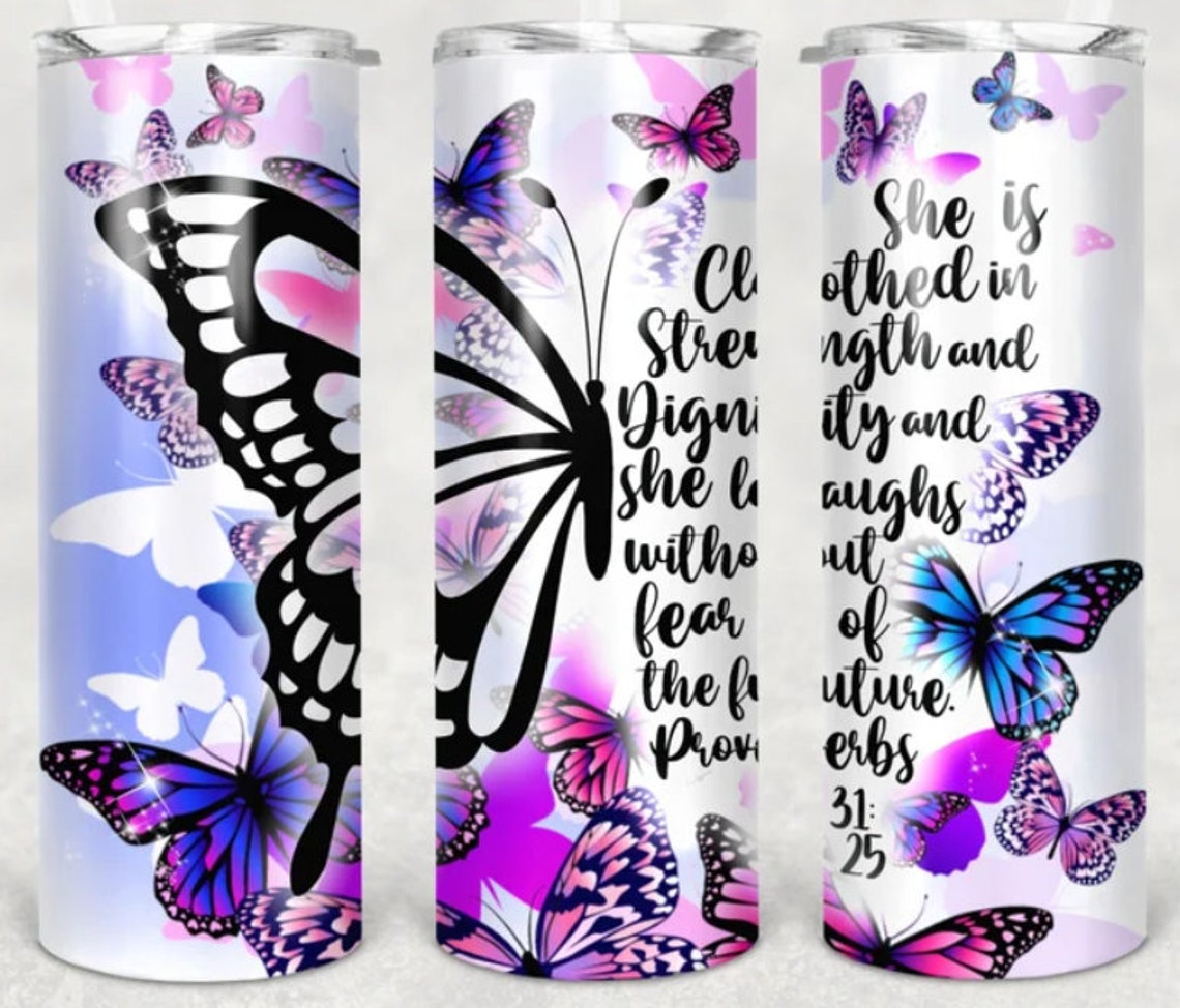 Butterfly Sublimation Tumbler, Proverbs 31:25, Bible Verse Tumbler ...