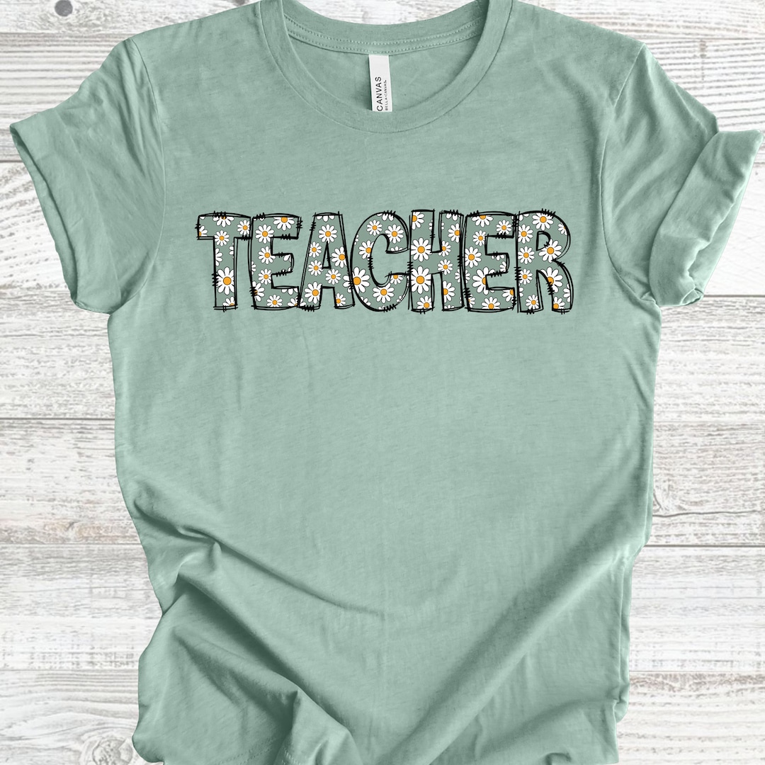 Teacher Shirt Daisy Teacher T-shirt, Inspirational Gift for Teacher ...