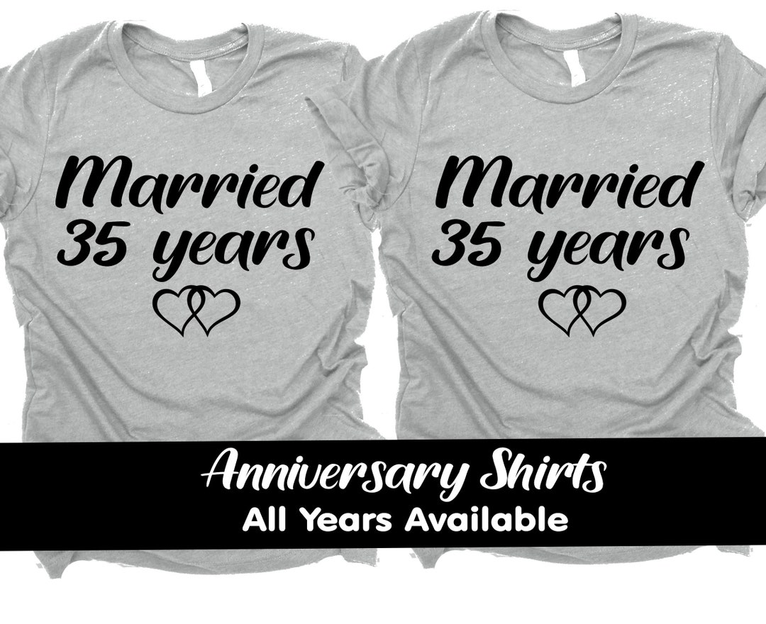 Wedding Anniversary Shirts Married 35 Years Couples T-shirts - Etsy