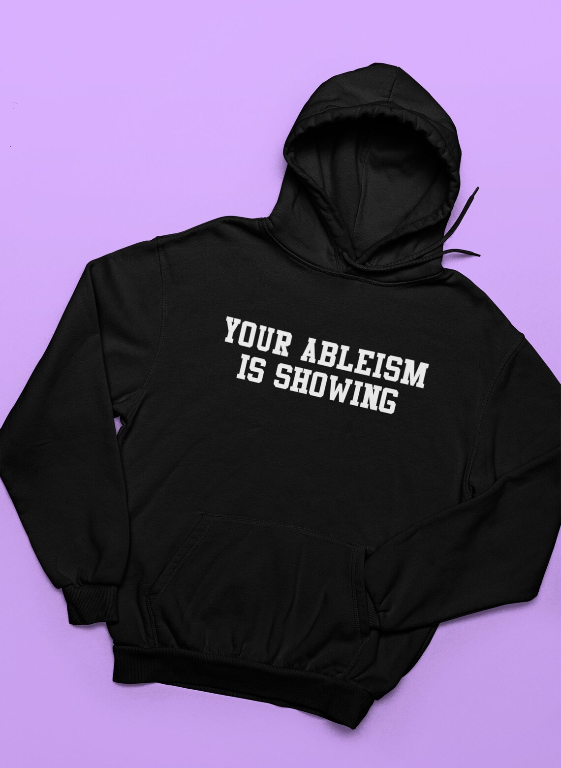 Disabled Activism Hoodie Your Ableism is Showing Raise - Etsy