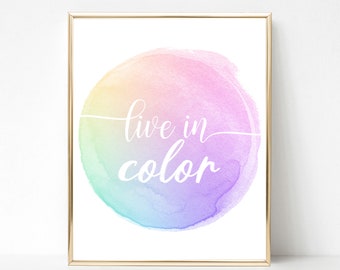Printable Wall Art Quote Live Life Colorfully Colorful Home Decor Home ...