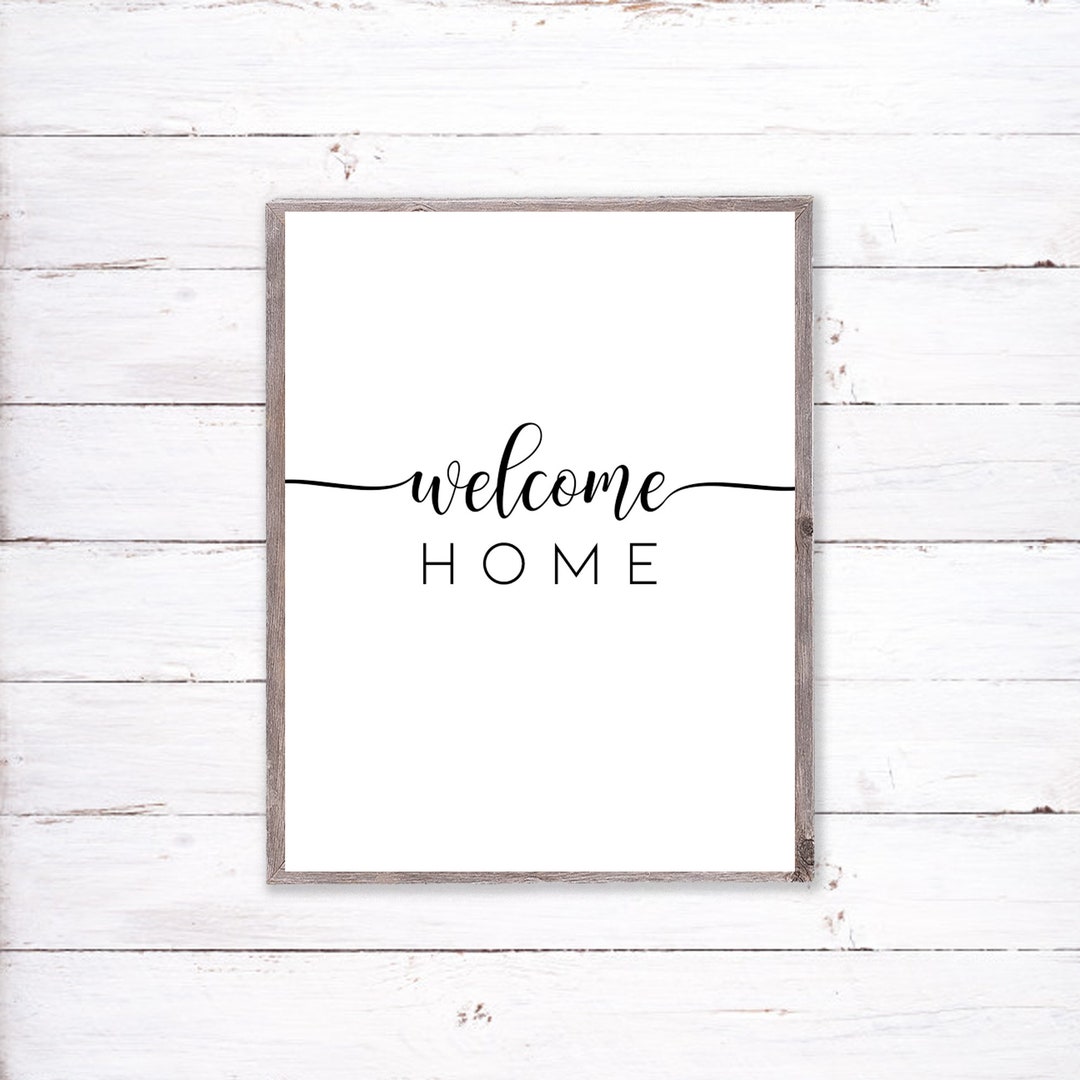Welcome Home Printable Wall Quote Decor, Instant Download - Etsy