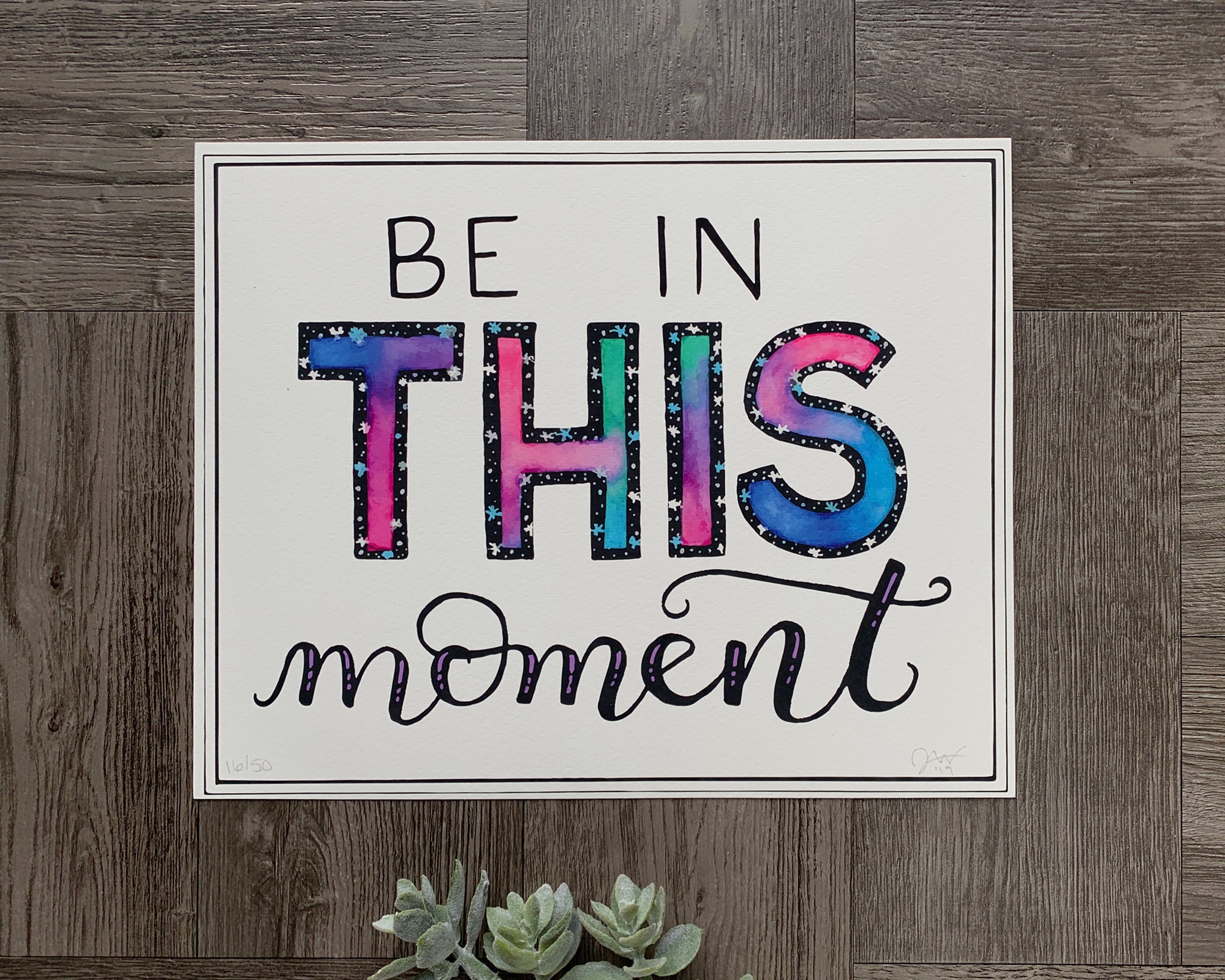 Watercolor Art Print — Be in This Moment Inspirational Quote ...