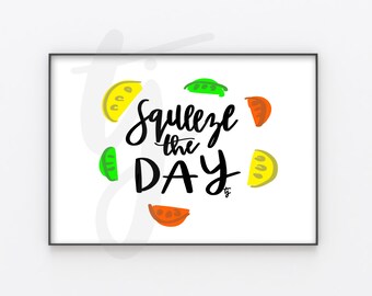 Squeeze the Day Printable Instant Digital Download - Etsy
