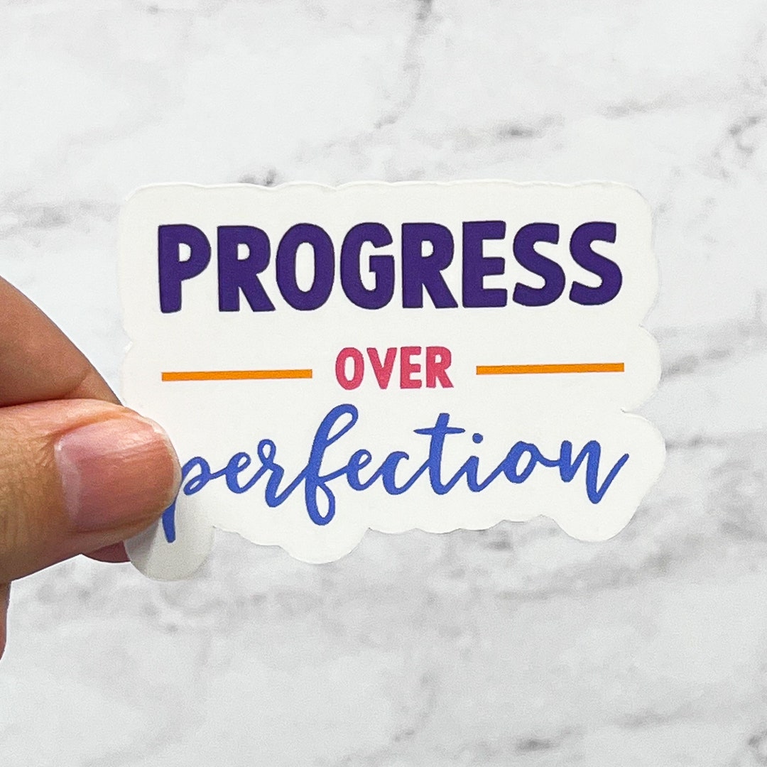 Progress Over Perfection Sticker, Perfectionist, Overthinker, Mental ...