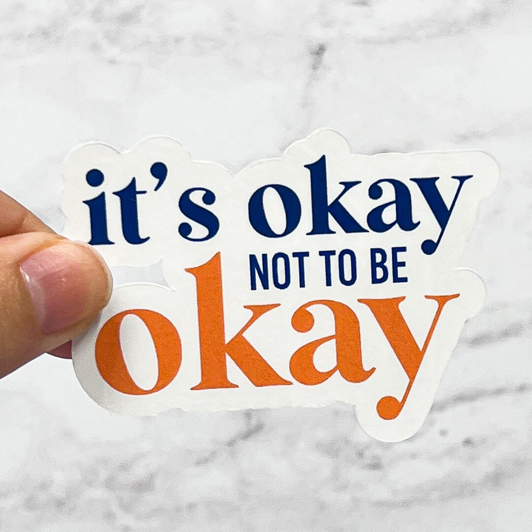It's Okay to Not Be Okay Sticker, Overthinking, Mental Health | Laptop ...