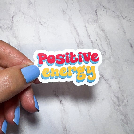 Positive Energy Positive Affirmations Mental Health Sticker - Etsy