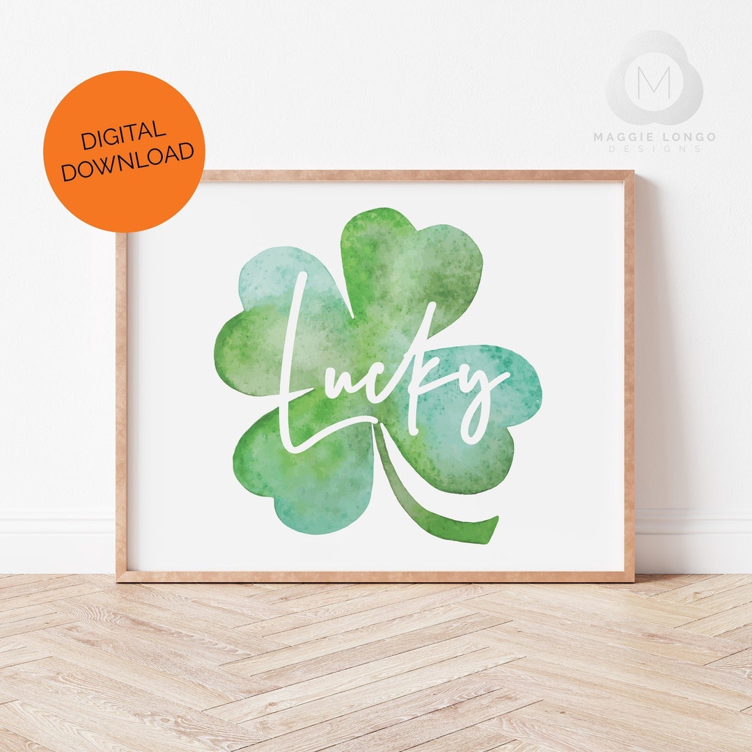 St. Patrick's Day Printable; Lucky Wall Art; Green Paint Decor; Clover ...
