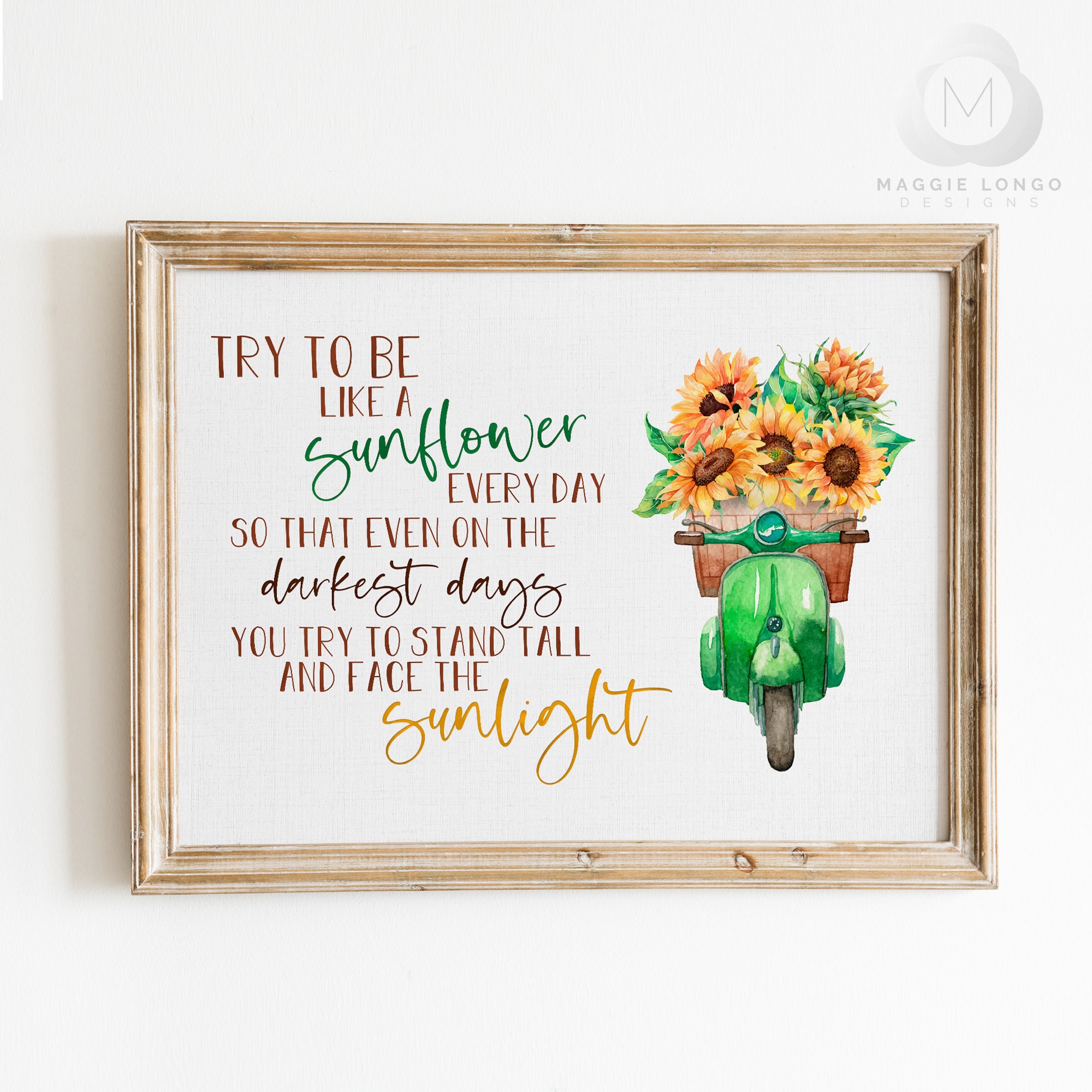 Sunflower Quote Wall Art Digital Download Printable Sign Be Like A ...