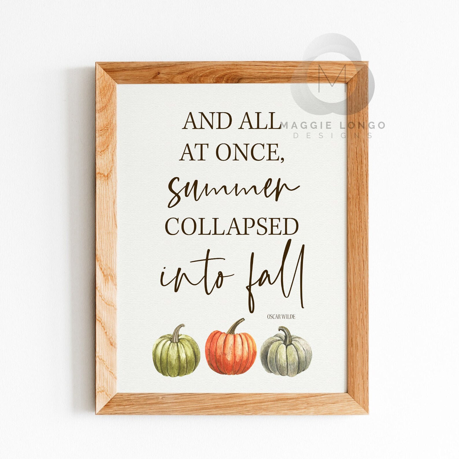 And All at Once, Summer Collapsed Into Fall, Printable Wall Art ...