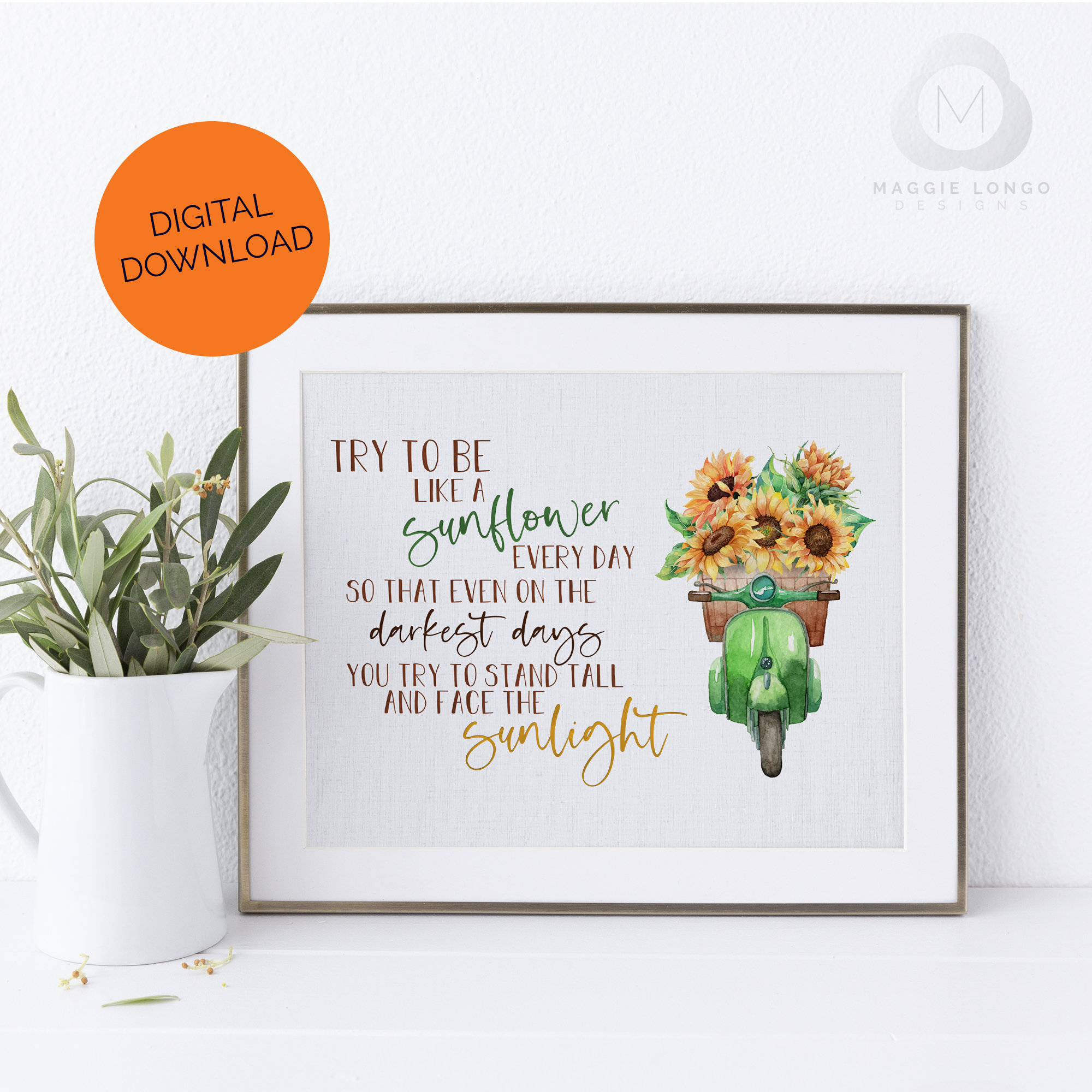 Sunflower Quote; Wall Art; Digital Download; Printable; Sign; Be Like A ...