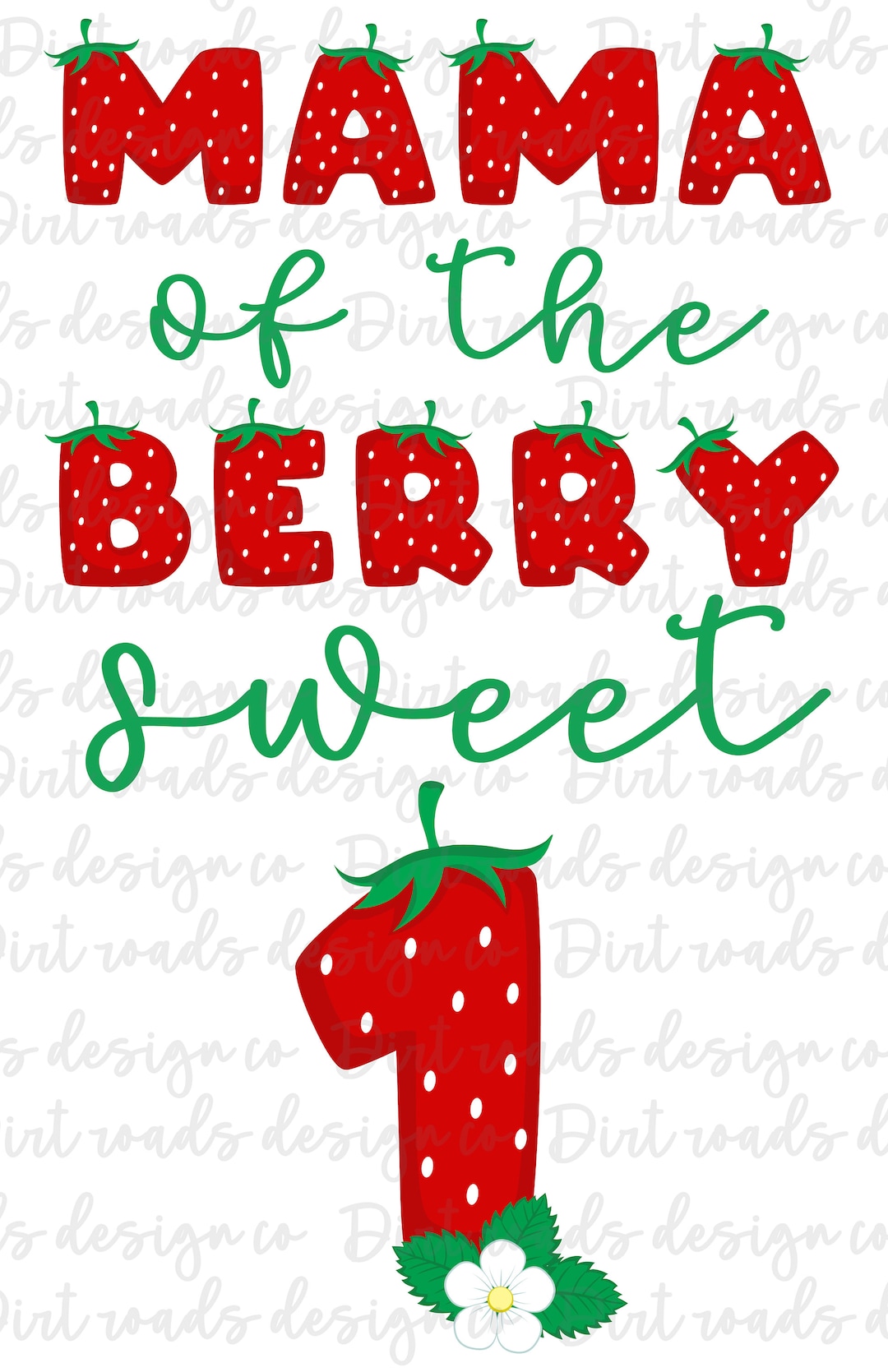 Mom of the Berry Sweet One, Strawberry PNG, Berry Words, Berry Birthday ...