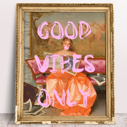 Good Vibes Only Print Funny Vintage Rococo Altered Art - Etsy