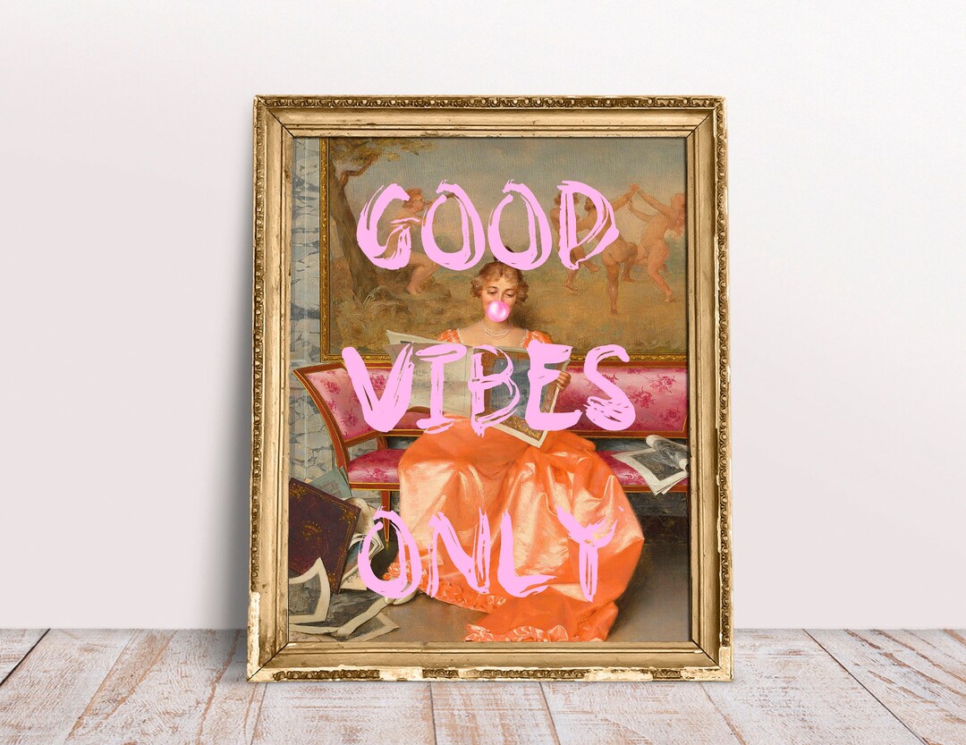 Good Vibes Only Print, Funny Vintage Rococo Altered Art Portrait of ...